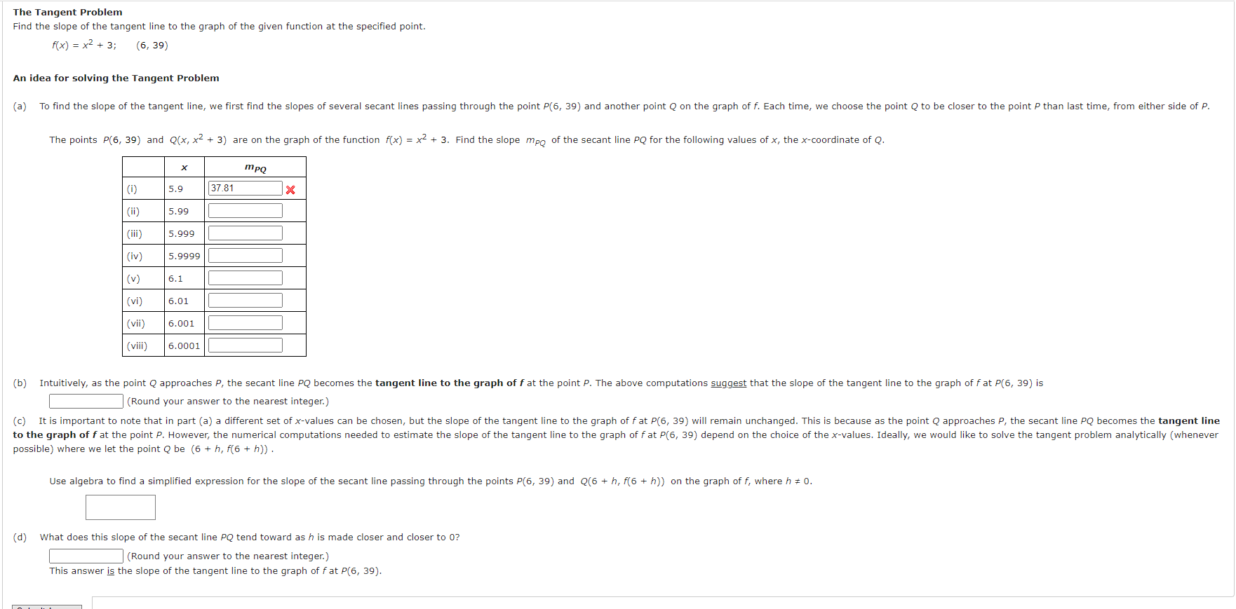 Solved The Tangent Problem Find the slope of the tangent | Chegg.com
