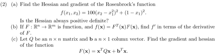 Solved (2) (a) Find the Hessian and gradient of the | Chegg.com