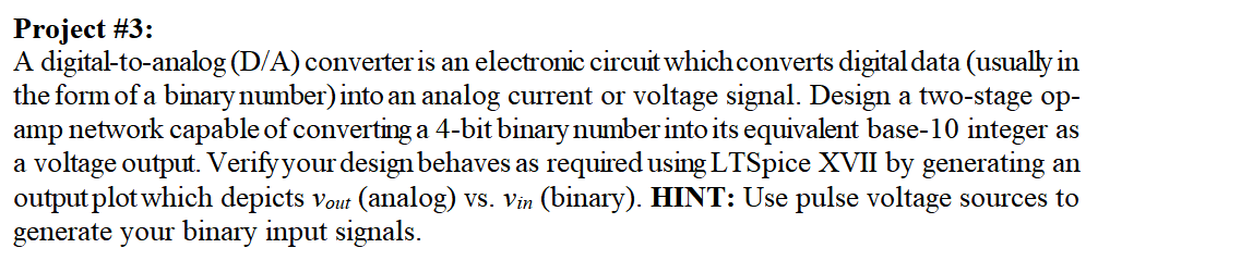 Solved Project #3: A digital-to-analog (D/A) converter is an | Chegg.com