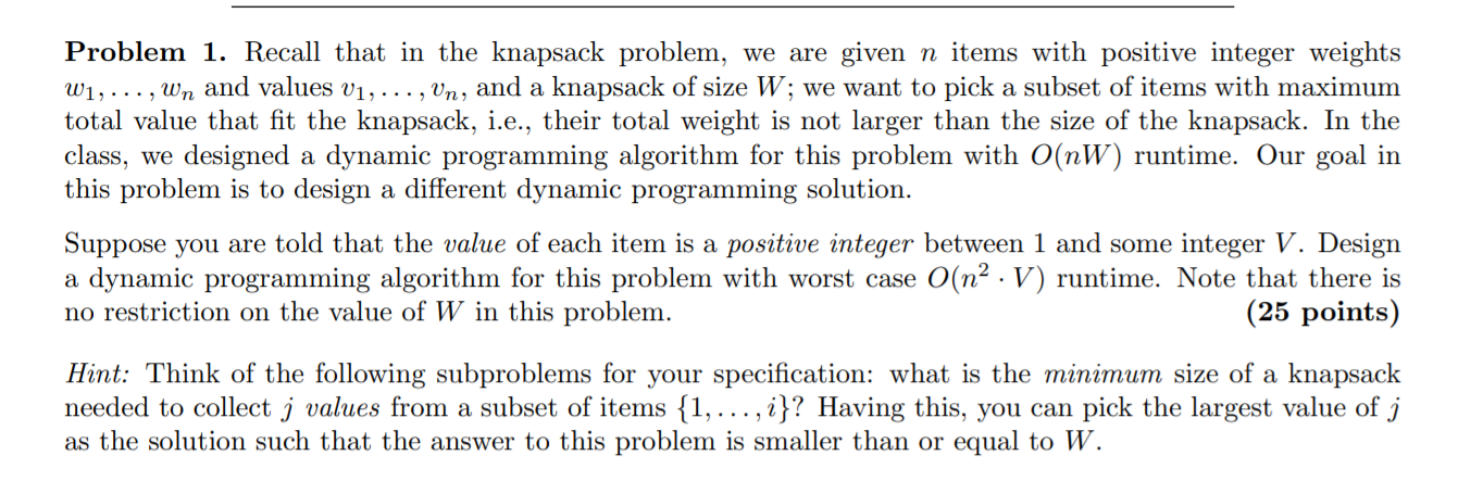 Problem 1. Recall that in the knapsack problem, we | Chegg.com