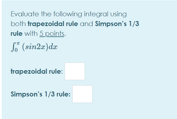 Solved Evaluate the following integral using both | Chegg.com
