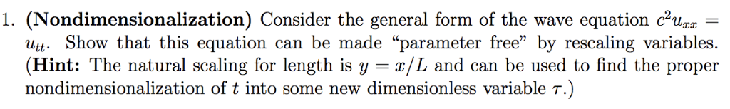 Solved 1. (Nondimensionalization) Consider the general form | Chegg.com