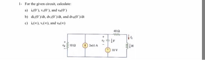 Solved - For the given circuit, calculate a) İl(0.), vd0.), | Chegg.com