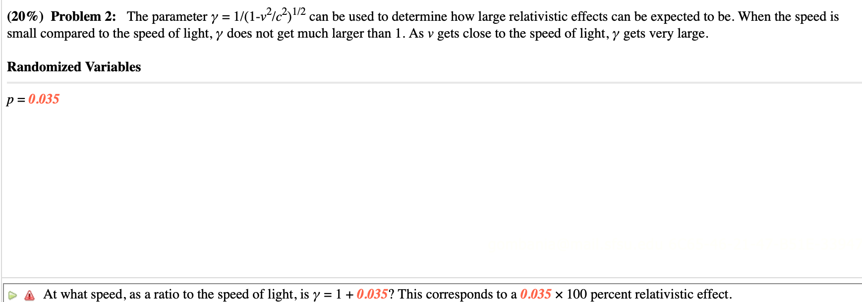 Solved (20\%) Problem 2: The parameter γ=1/(1−v2/c2)1/2 can | Chegg.com