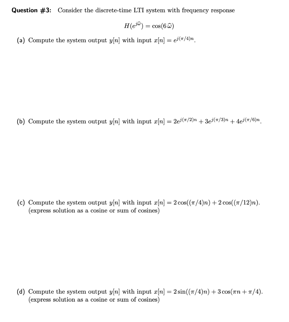 Solved Question \#3: Consider the discrete-time LTI system | Chegg.com