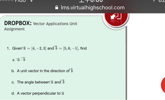 Solved O2 ? Ims.virtualhighschool.com DROPBOX: Vector | Chegg.com