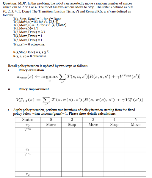 Solved Question: MDP: In this problem, the robot can | Chegg.com