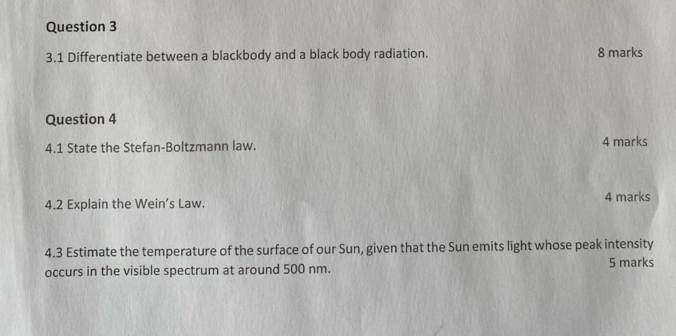 Solved Question 3 3.1 Differentiate between a blackbody and | Chegg.com