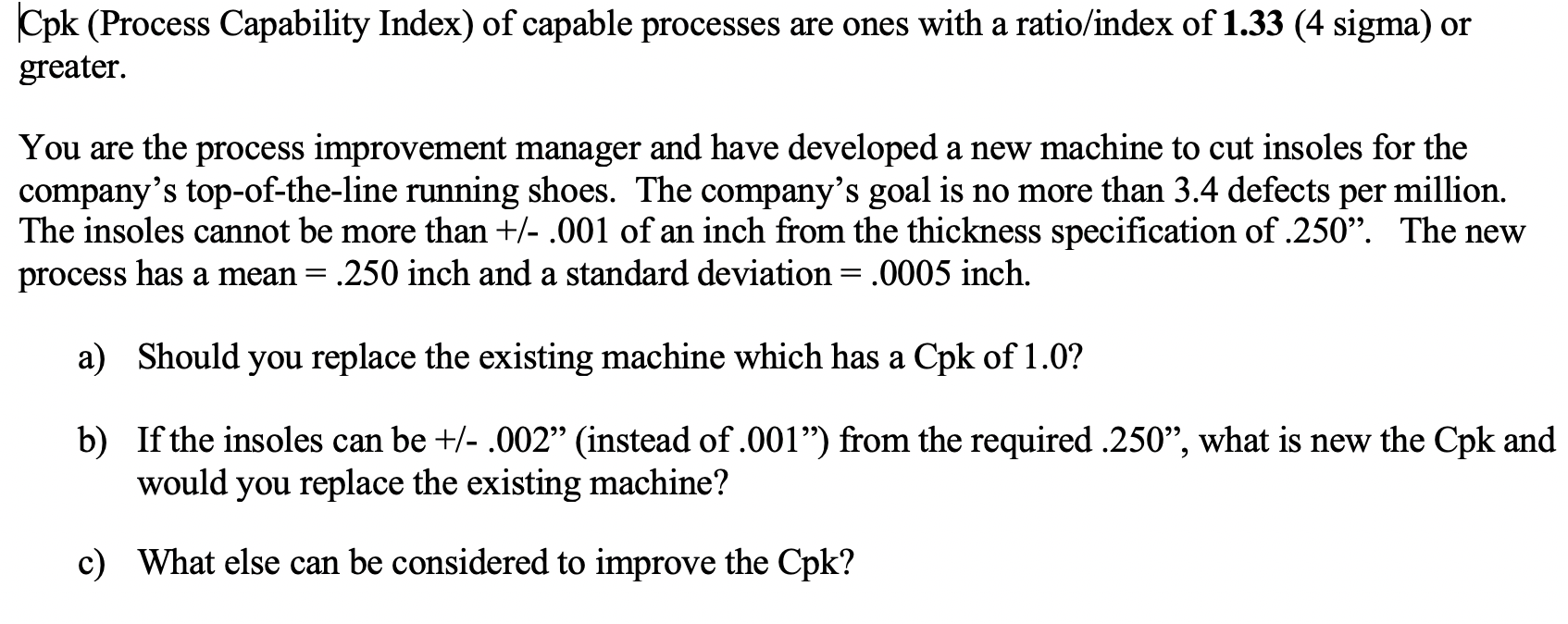 Solved Cpk (Process Capability Index) of capable processes | Chegg.com