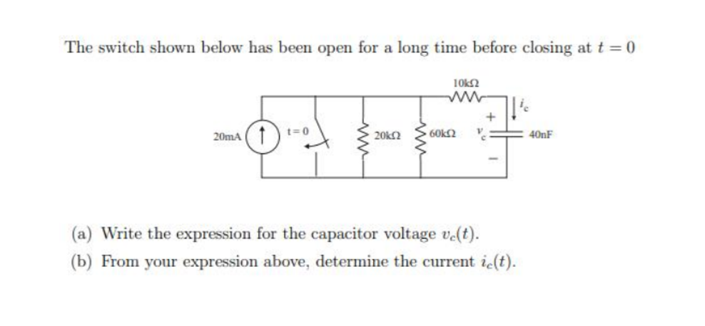 Solved The switch shown below has been open for a long time | Chegg.com