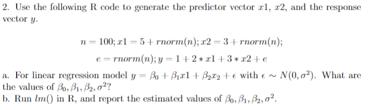 Solved 2. Use the following R code to generate the predictor | Chegg.com