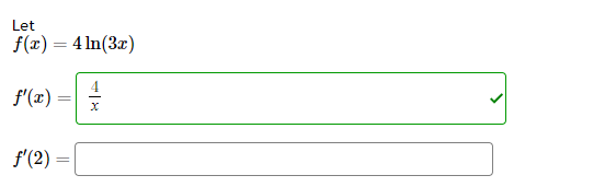Solved f(x)=4ln(3x) f′(x)=[ f′(2)= | Chegg.com