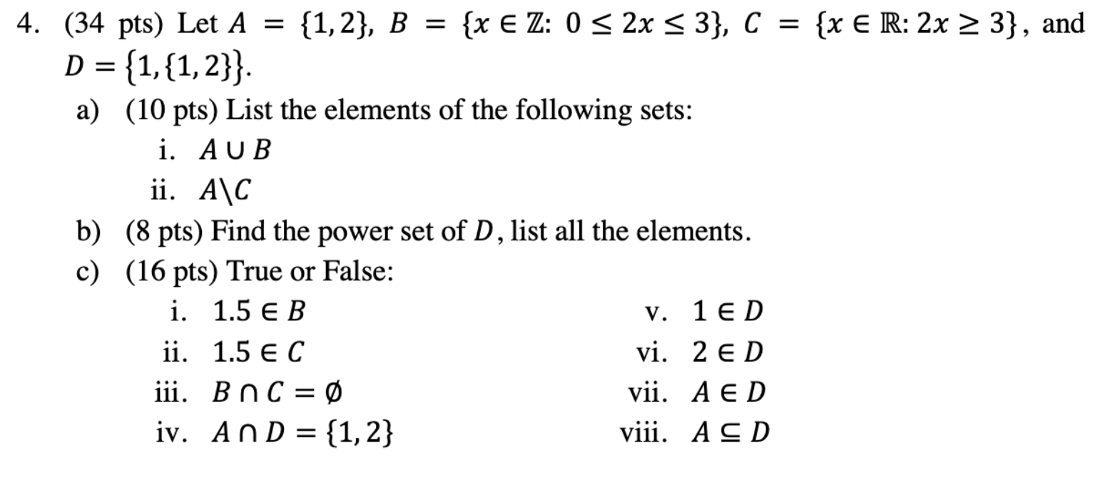 Solved (34 ﻿pts) ﻿Let A={1,2},B={xinZ:0≤2x≤3},C={xinR:2x≥3}, | Chegg.com