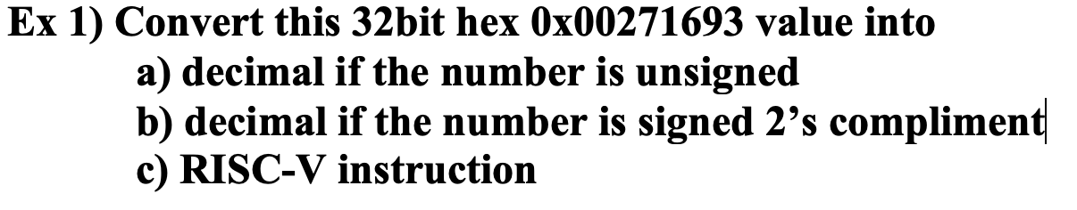 Solved Ex 1) Convert this 32bit hex 0x00271693 value into a) | Chegg.com