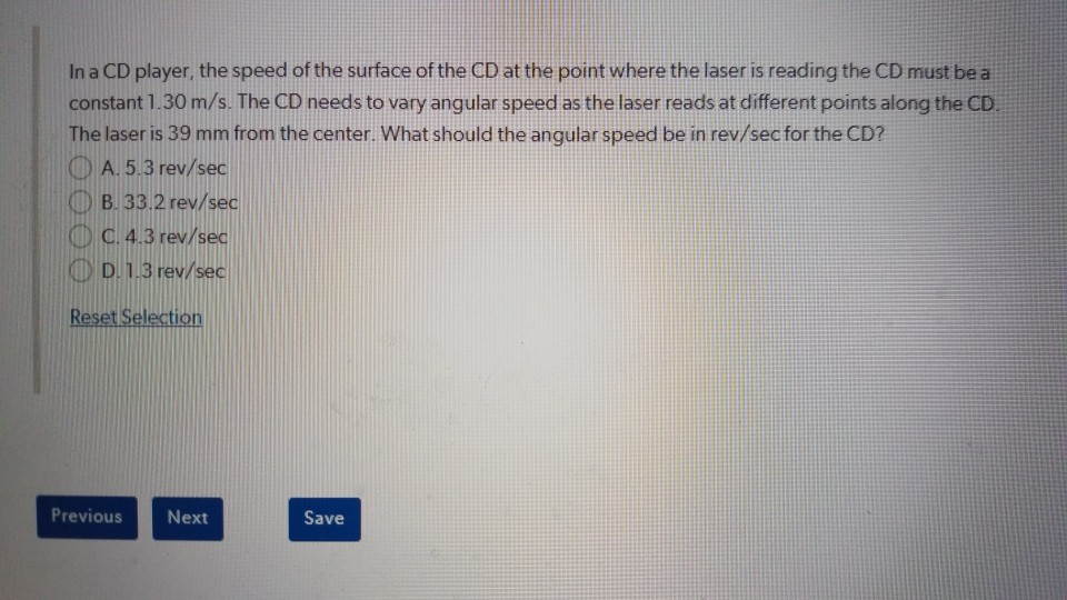 Solved In a CD player, the speed of the surface of the CD at | Chegg.com