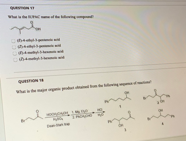 Solved QUESTION 17 What is the IUPAC name of the following | Chegg.com