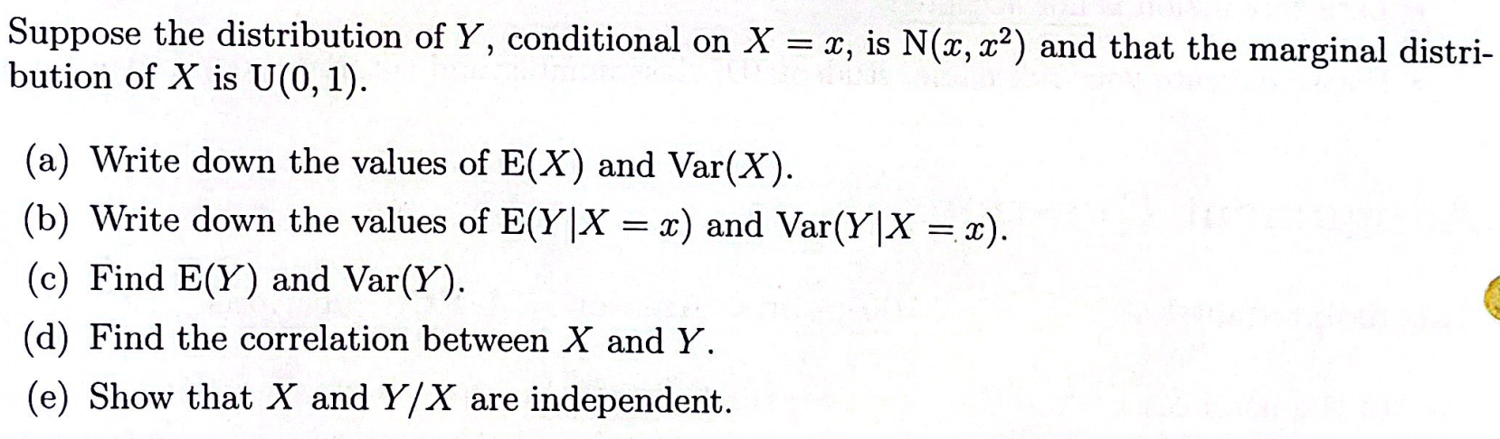 Solved Suppose the distribution of Y, conditional on X=x, is | Chegg.com