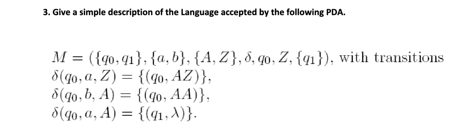 Solved 3. Give a simple description of the Language accepted | Chegg.com