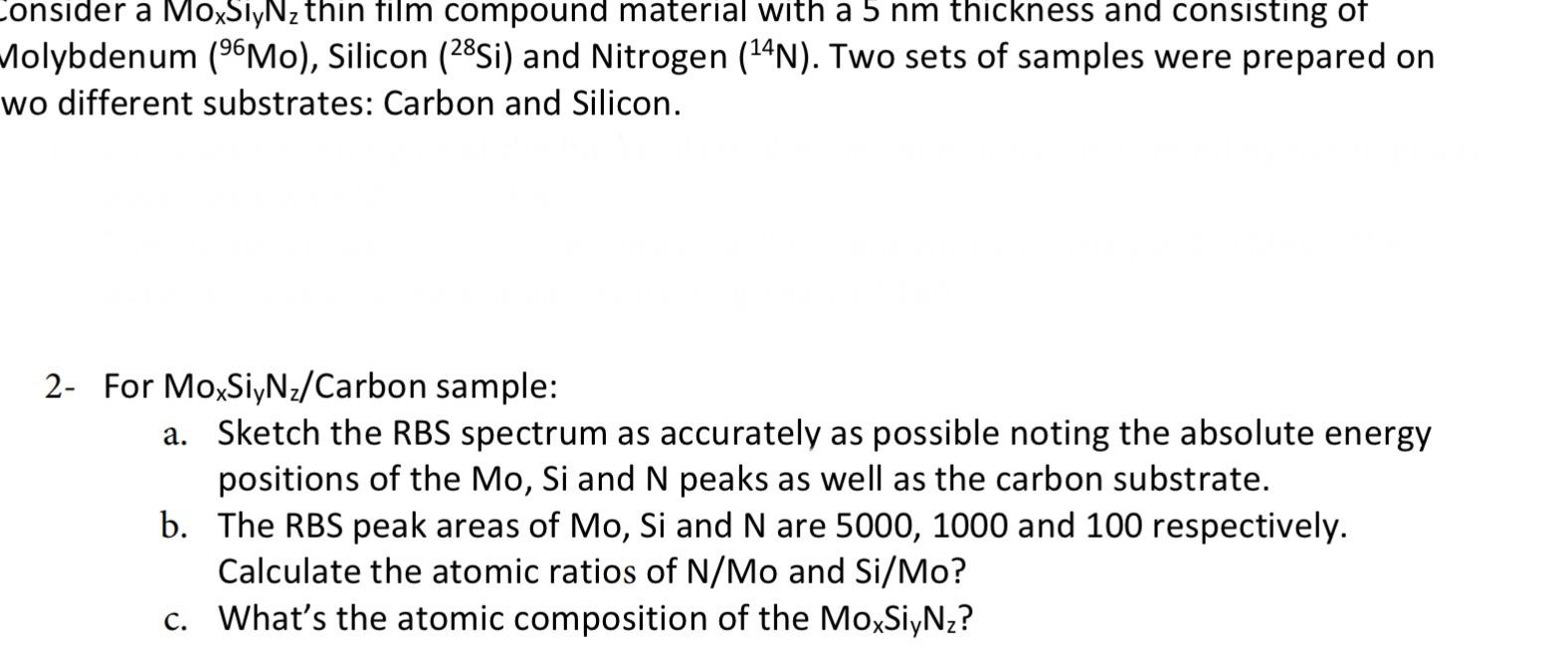 Solved onsider a MoxSiy Nz thin film compound material with | Chegg.com