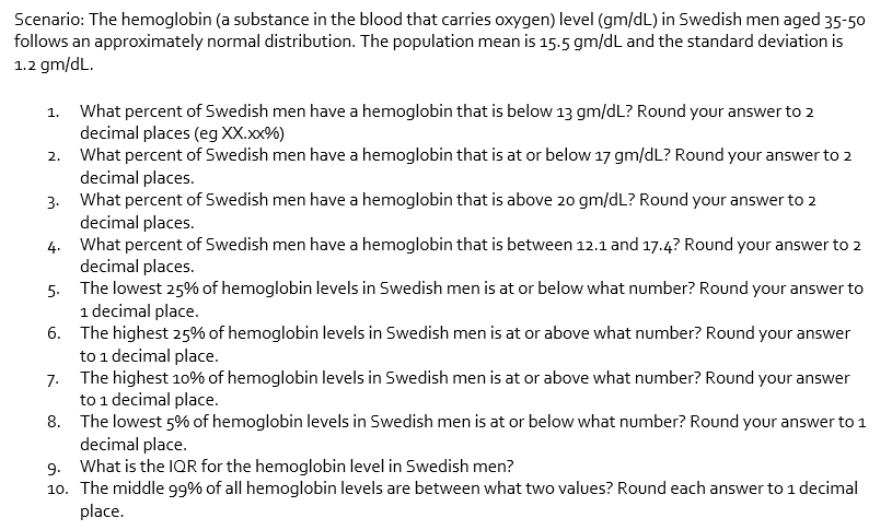 Solved Scenario: The hemoglobin (a substance in the blood | Chegg.com