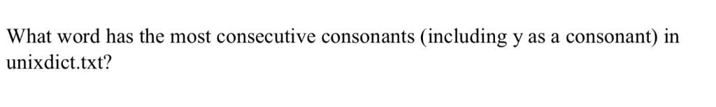 What word has the most consecutive consonants | Chegg.com