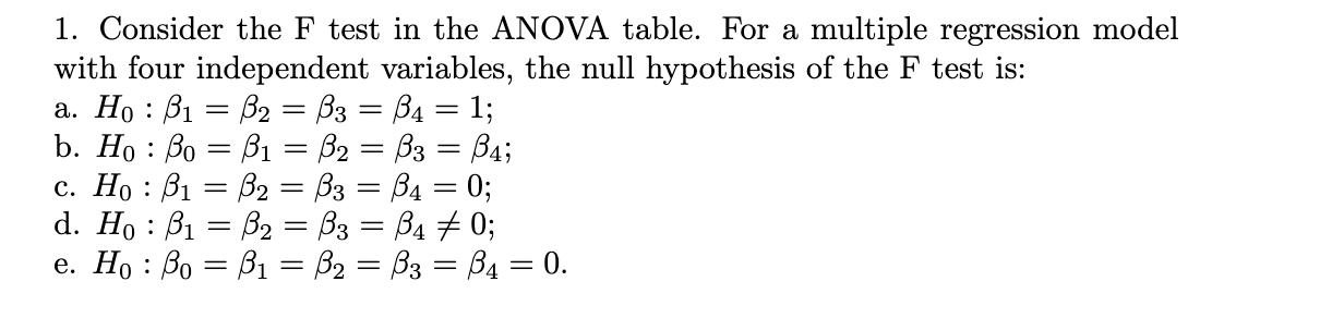 Solved . 1. Consider the F test in the ANOVA table. For a | Chegg.com