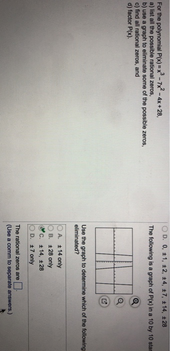 Solved For the polynomial P(x)- x3 -7x2 -4x+28, a) list all | Chegg.com
