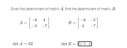 Solved Given the determinant of matrix A, ﻿find the | Chegg.com