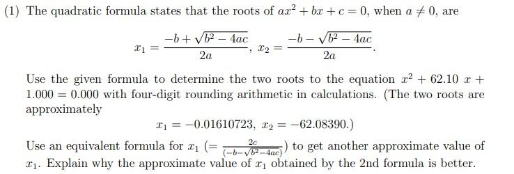 Solved The quadratic formula states that the roots of | Chegg.com