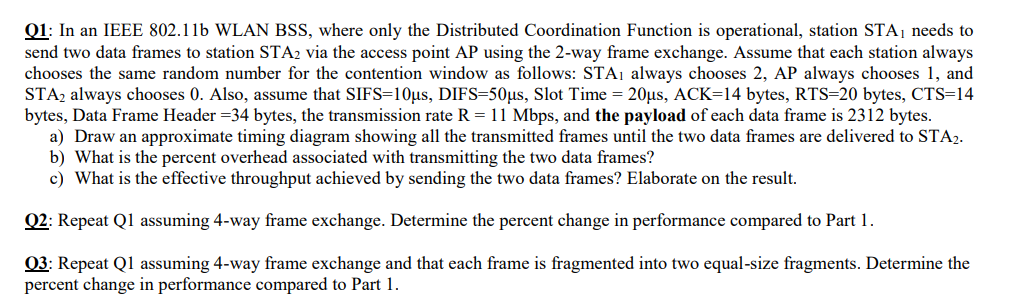 Solved Q1: In an IEEE 802.11b WLAN BSS, where only the | Chegg.com