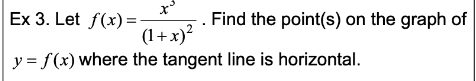 Solved Let f(x)=x3(1+x)2. ﻿Find the point(s) ﻿on the graph | Chegg.com