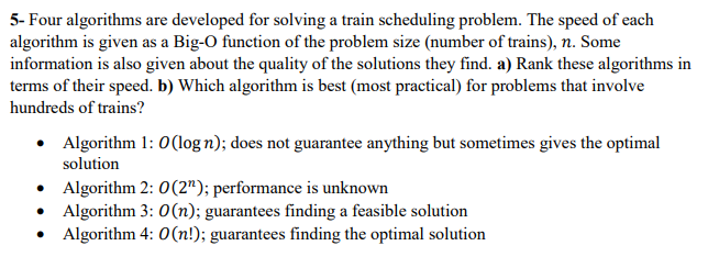 Solved 5-Four algorithms are developed for solving a train | Chegg.com