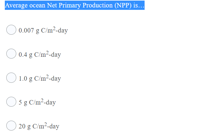 Solved Average ocean Net Primary Production (NPP) is... | Chegg.com