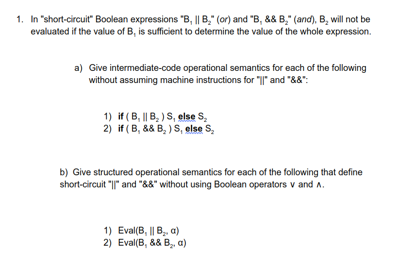 Solved 1. In "short-circuit" Boolean expressions "B, || B," | Chegg.com
