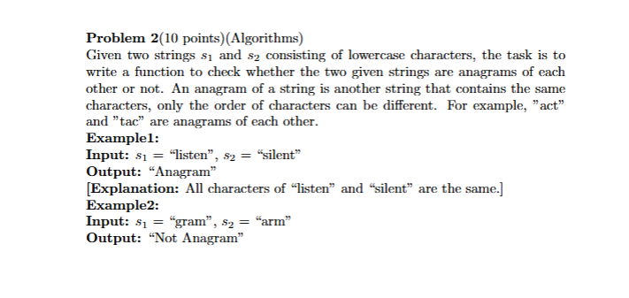 Solved Problem 2(10 ﻿points)(Algorithms) ﻿Given two strings | Chegg.com