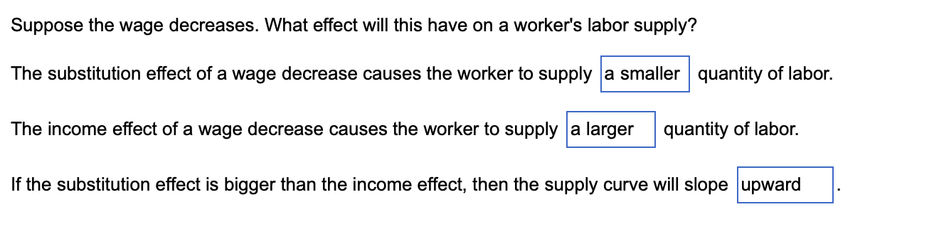 Solved Suppose the wage decreases. What effect will this | Chegg.com