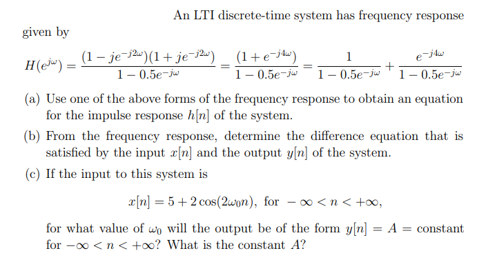 Solved An LTI discrete-time system has frequency response | Chegg.com