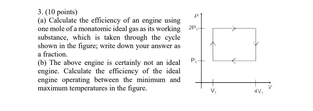 Solved 3. (10 points) (a) Calculate the efficiency of an | Chegg.com