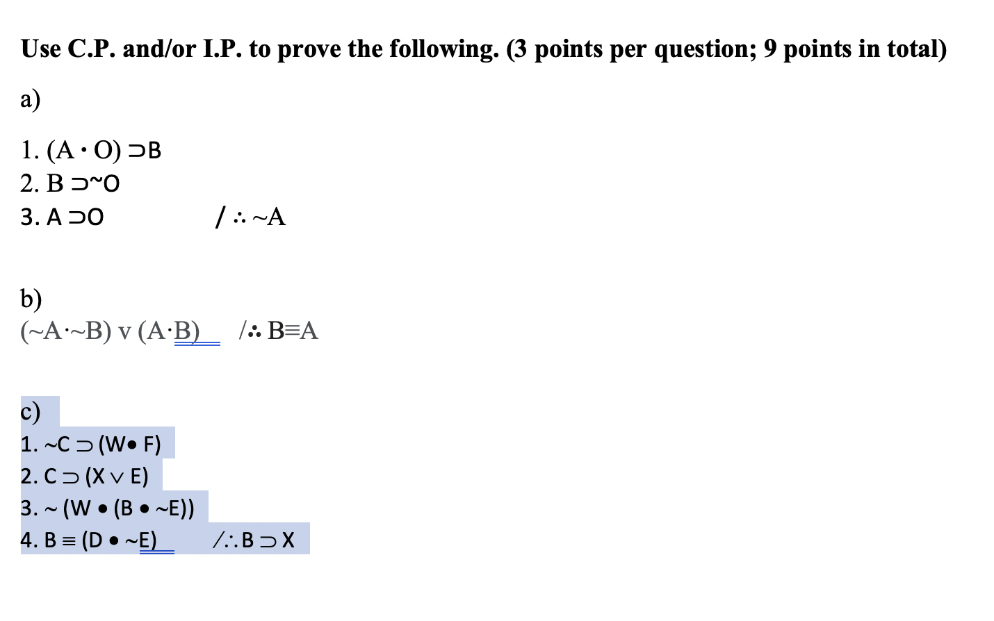 Solved Use C.P. and/or I.P. to prove the following. (3 | Chegg.com