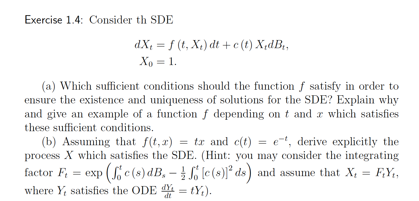 Solved Exercise 1.4: Consider th SDE dXt = f (t, Xt) dt + c | Chegg.com