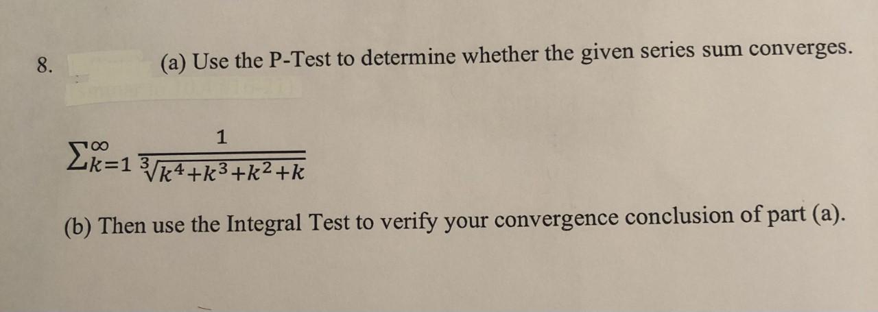 Solved 8. (a) Use the P-Test to determine whether the given | Chegg.com