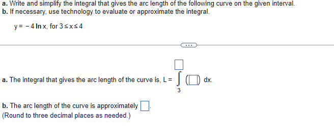 Solved a. Write and simplify the integral that gives the arc | Chegg.com