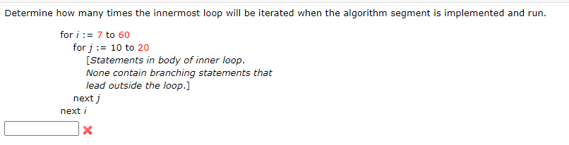 Solved Determine How Many Times The Innermost Loop Will Be 