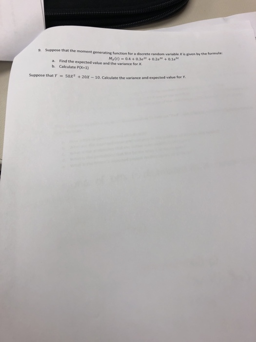 Solved 9. Suppose that the moment generating function for a | Chegg.com
