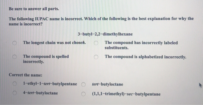 Solved Be sure to answer all parts. The following IUPAC name | Chegg.com