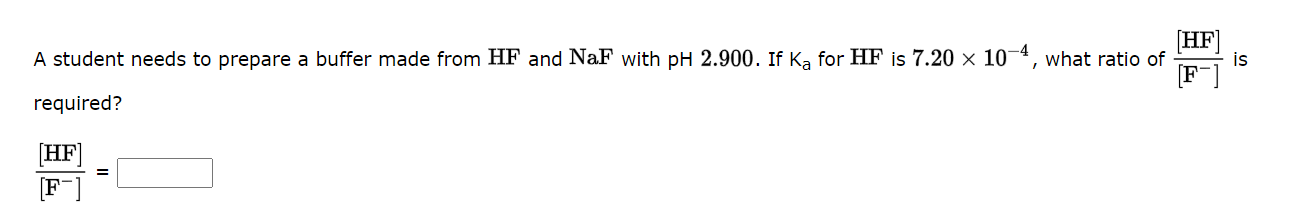 Solved A student needs to prepare a buffer made from HF and | Chegg.com