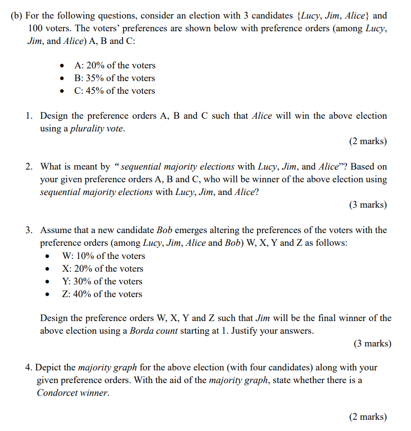 Solved (b) For the following questions, consider an election | Chegg.com