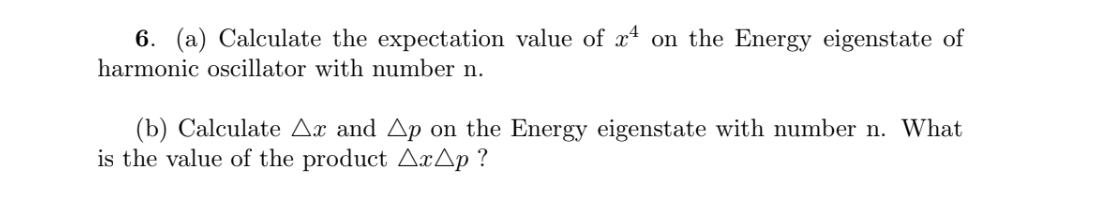 Solved A calculate The Expectation Value Of X4 on The