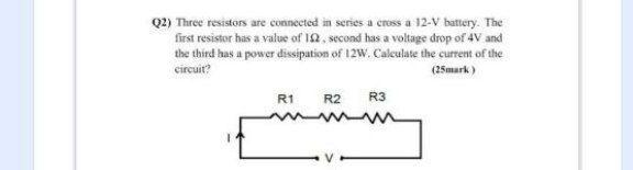 Solved Q2) Three resistors are connected in series a cross a | Chegg.com