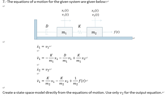 Solved 7. 'The'equations 'of a 'motion for the given 'system | Chegg.com